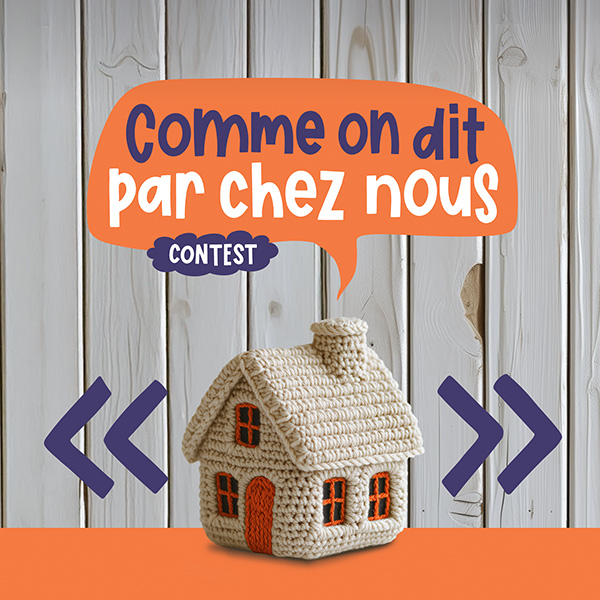 Comme on dit par chez nous - Les Rendez-vous de la Francophonie