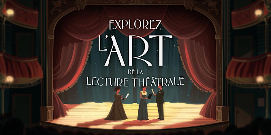 Explorez l’art de la lecture théâtrale – Les Rendez-vous de la Francophonie